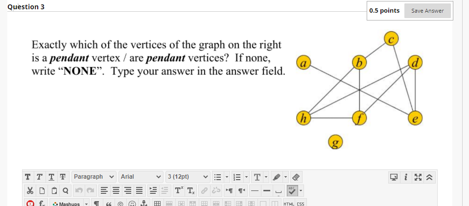 Solved Question 3 0.5 points Save Answer Exactly which of | Chegg.com