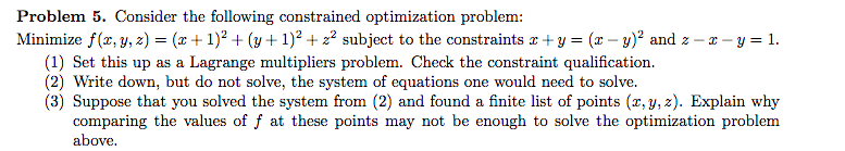 Solved Problem 5. Consider the following constrained | Chegg.com