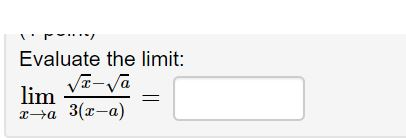 Solved The following limit has the indeterminate form 0/0. | Chegg.com