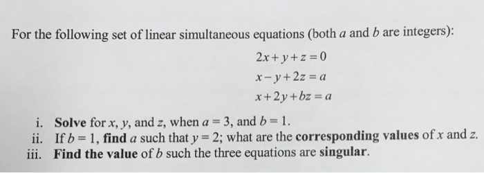 Solved For the following set of linear simultaneous | Chegg.com