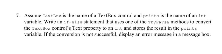 Solved 7. Assume TextBox is the name of a TextBox control | Chegg.com