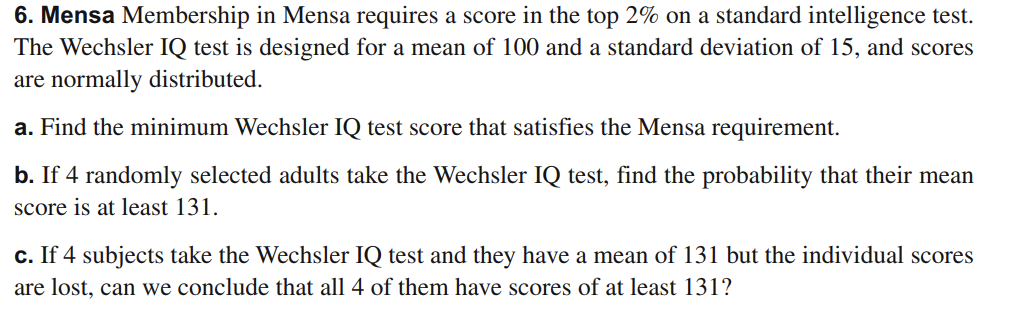 Solved 6. Mensa Membership in Mensa requires a score in the | Chegg.com
