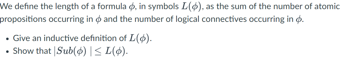 Solved We define the length of a formula ϕ, in symbols L(ϕ), | Chegg.com