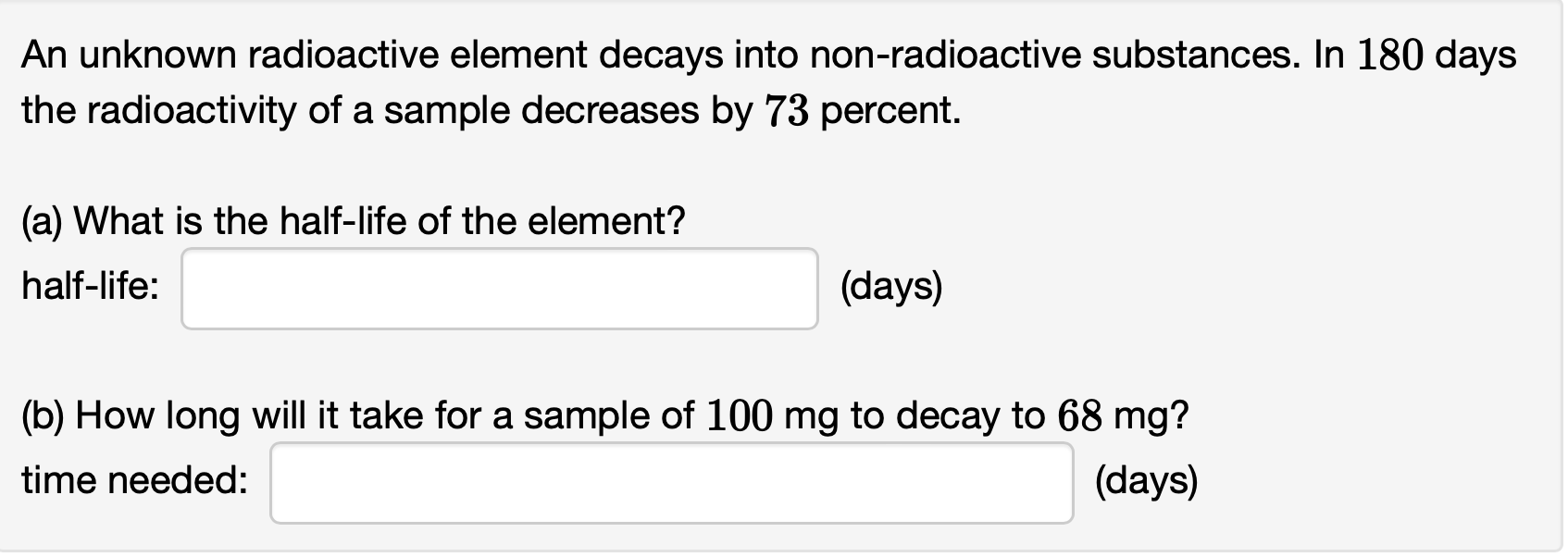 Solved An unknown radioactive element decays into | Chegg.com