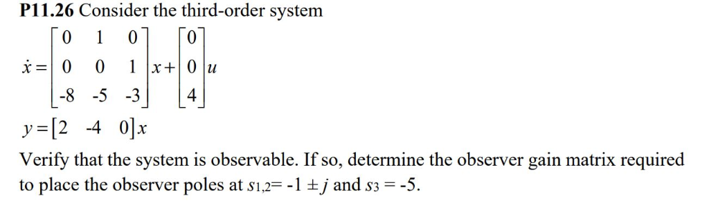 Solved P11.26 Consider the third-order system 8 5 -3 4 | Chegg.com