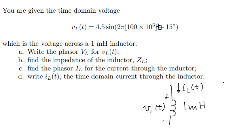 Solved You are given the time domain voltage L(t) = 4.5 | Chegg.com
