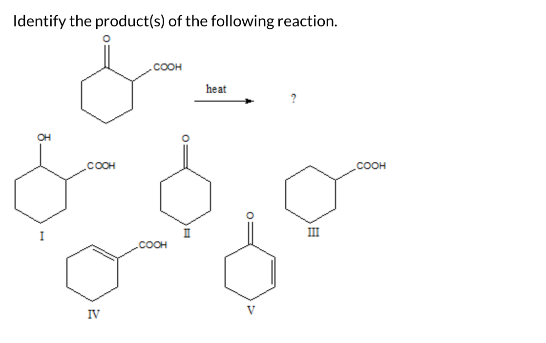 Solved Identify the product(s) of the following reaction. | Chegg.com