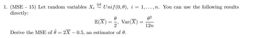 Solved 1. ( MSE - 15) Let random variables Xi∼ iid | Chegg.com