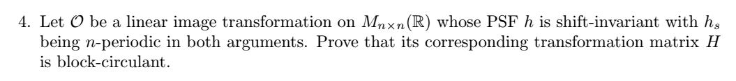 Solved 4. Let O be a linear image transformation on Mnxn(R) | Chegg.com