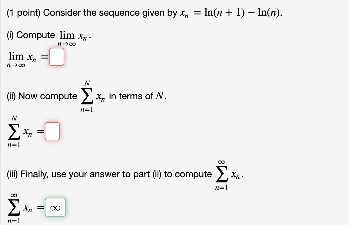 Solved (1 point) Consider the sequence given by xn = ln(n + | Chegg.com