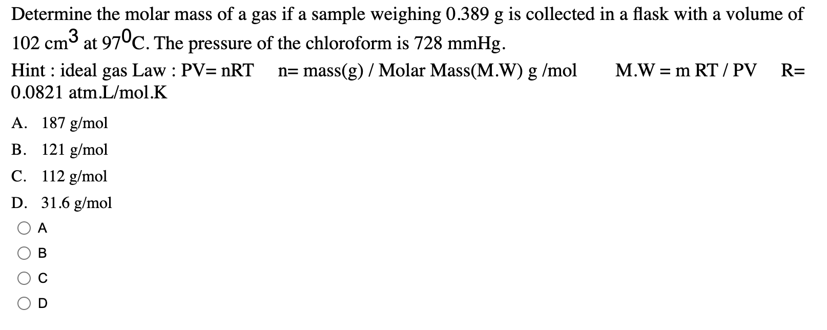 Solved Determine the molar mass of a gas if a sample | Chegg.com