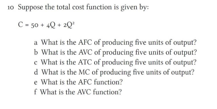 Solved 10 Suppose the total cost function is given by: | Chegg.com