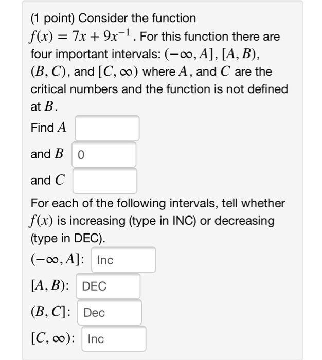 Solved (1 point) Consider the function f(x) = 7x 9x-1 . For | Chegg.com