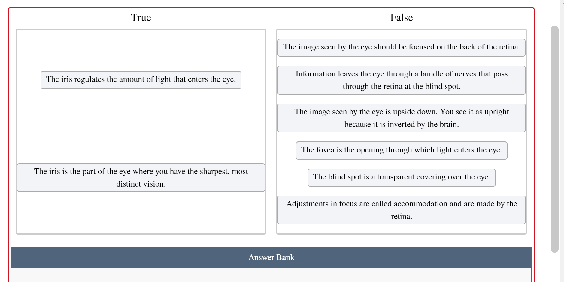 Solved True False The image seen by the eye should be | Chegg.com