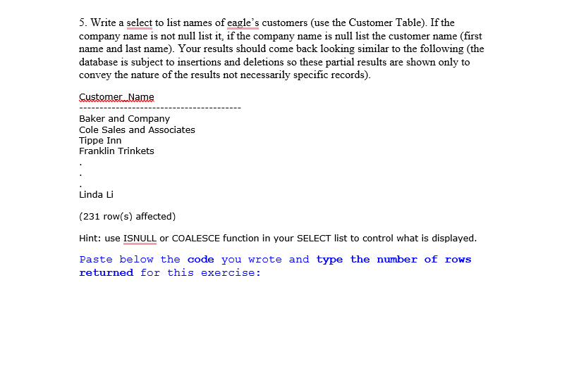 Solved 1. Write a select that produces a list that shows the | Chegg.com