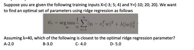 Solved Suppose you are given the following training inputs | Chegg.com