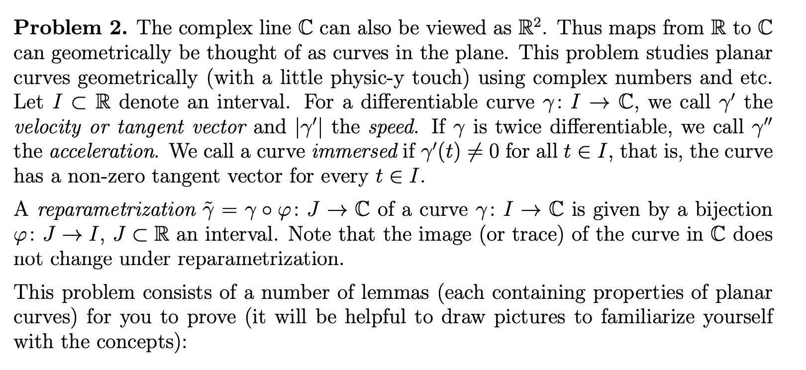 Problem 2. The complex line C can also be viewed as | Chegg.com