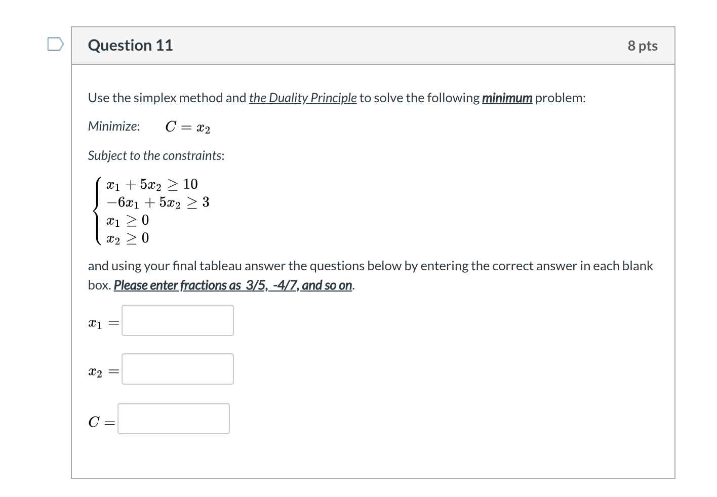 Solved Question 11 8 pts Use the simplex method and the | Chegg.com