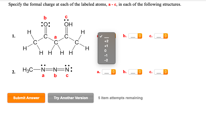 Solved Specify the formal charge at each of the labeled | Chegg.com