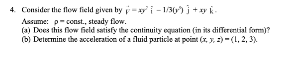 Solved 4. Consider the flow field given by | Chegg.com