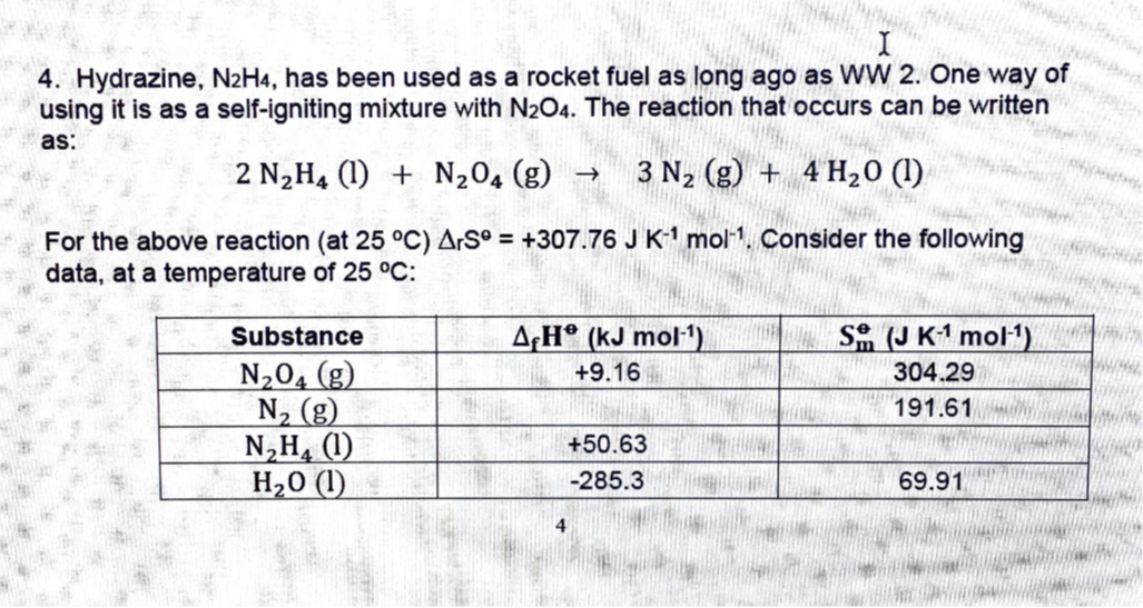Solved of 4. Hydrazine, N2H4, has been used as a rocket fuel | Chegg.com