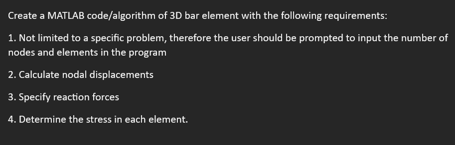 Solved Create A Matlab Codealgorithm Of 3d Bar Element With 3240