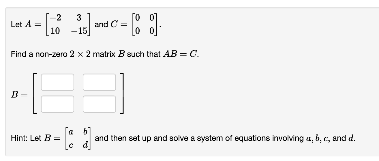 Solved Let A=[−2103−15] and C=[0000] Find a non-zero 2×2 | Chegg.com