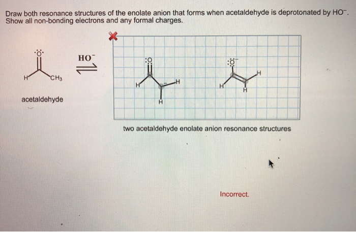 Solved Draw both resonance structures of the enolate anion | Chegg.com