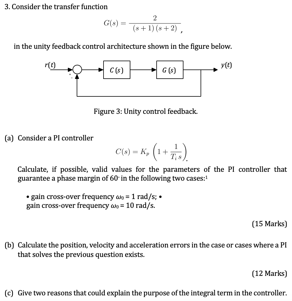 Solved 3. Consider the transfer function 2 G(s) = (s +1) (s | Chegg.com