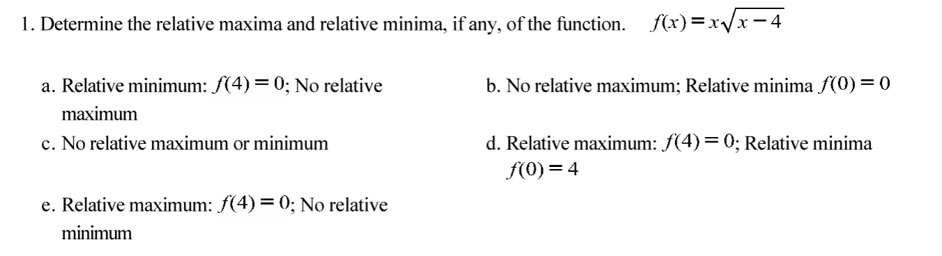 Solved 1. Determine the relative maxima and relative minima, | Chegg.com