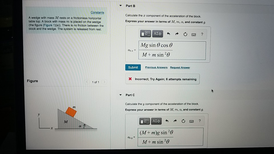 Solved nstants Part A A wedge with mass M rests on a | Chegg.com Solved nstants Part A A wedge with mass M rests on a | Chegg.com