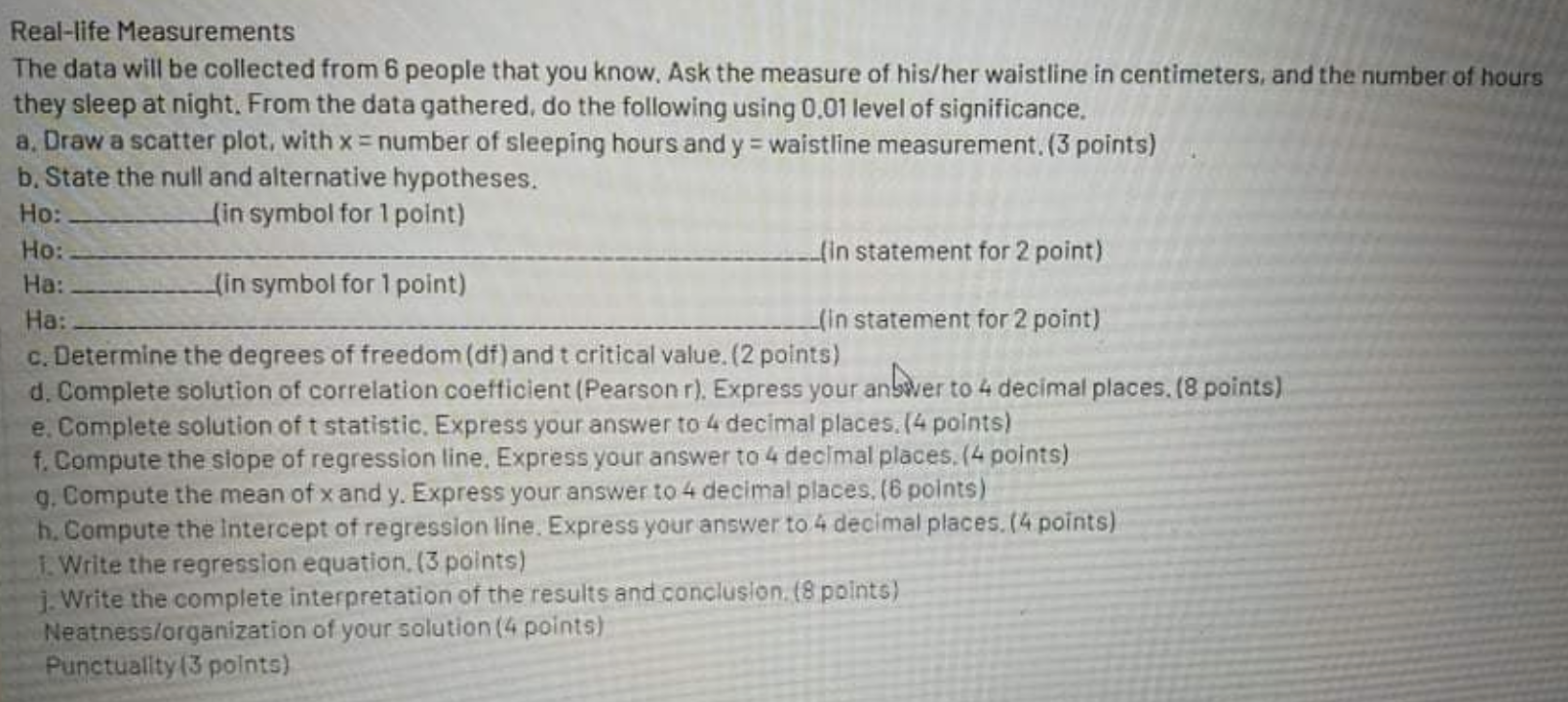 Ho: Real-life Measurements The data will be collected | Chegg.com