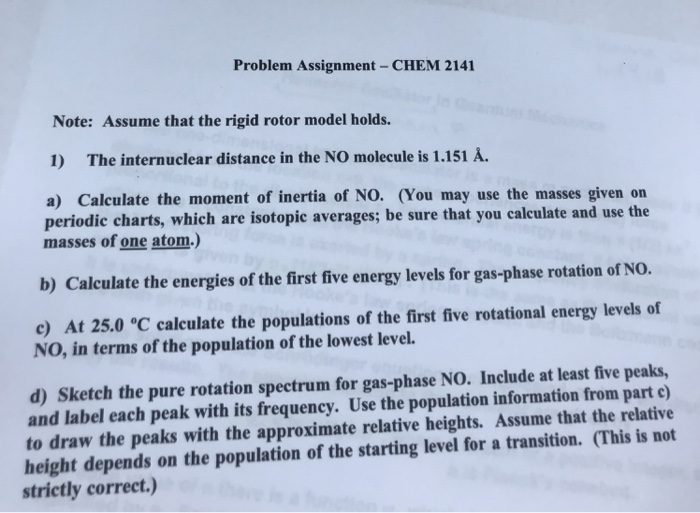 Solved Problem Assignment CHEM 2141 Note: Assume that the | Chegg.com