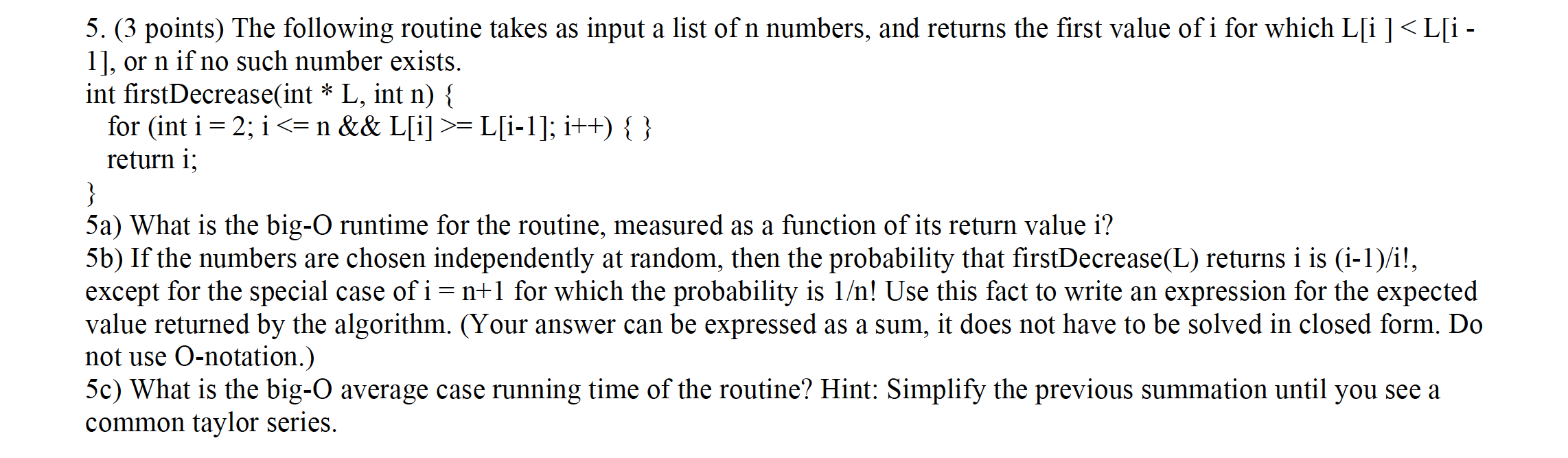 Solved * 5. (3 points) The following routine takes as input | Chegg.com