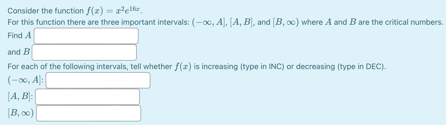 Solved Consider the function f(x)=x2e16x. For this function | Chegg.com