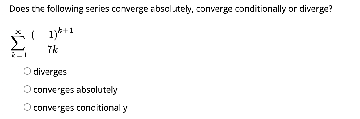 Solved Does the following series converge absolutely, | Chegg.com