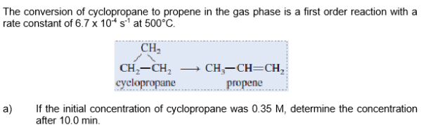 Solved The conversion of cyclopropane to propene in the gas | Chegg.com