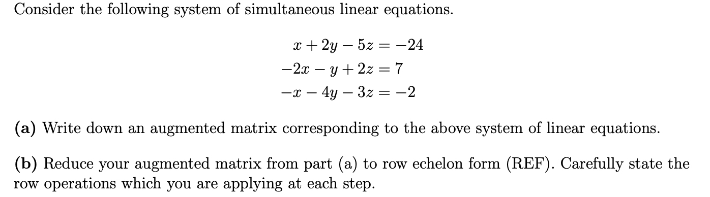 Solved Consider the following system of simultaneous linear | Chegg.com
