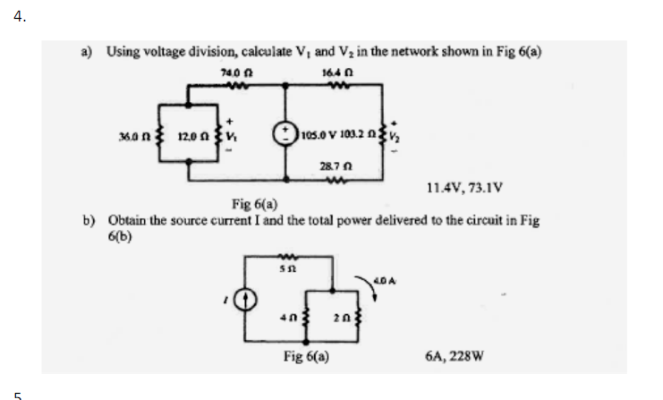 Solved 4. a) Using voltage division, calculate V, and Vz in | Chegg.com
