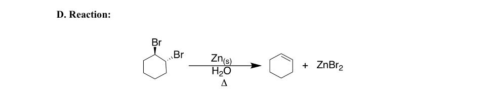 Solved D. Reaction: Br Br Zn(s) + ZnBr2 H2O Δ | Chegg.com