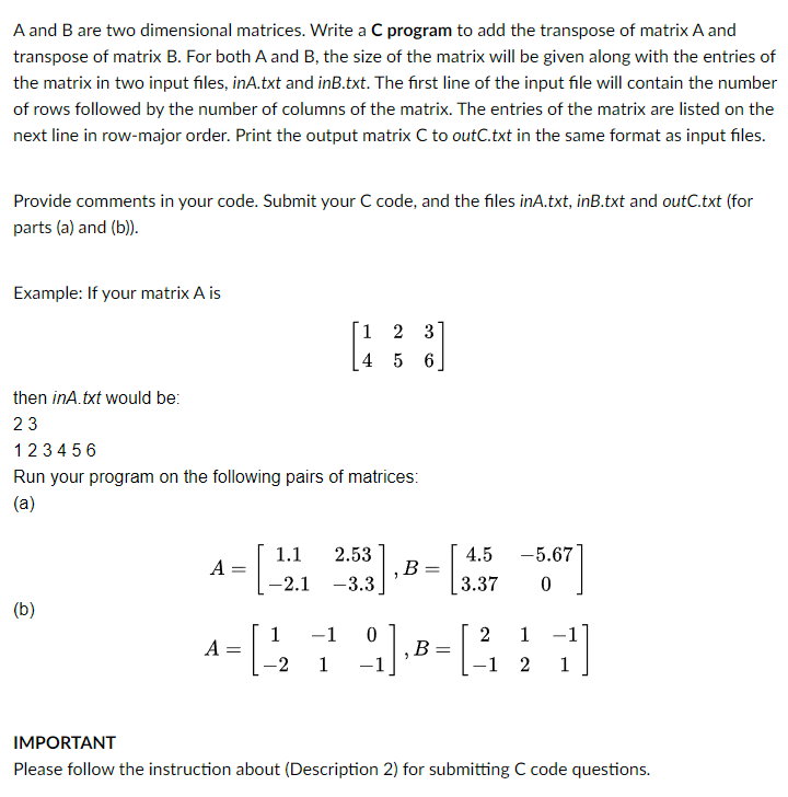 Solved A and B are two dimensional matrices. Write a C | Chegg.com
