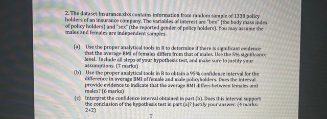 2. The dataset Insurance.xixs contains information | Chegg.com