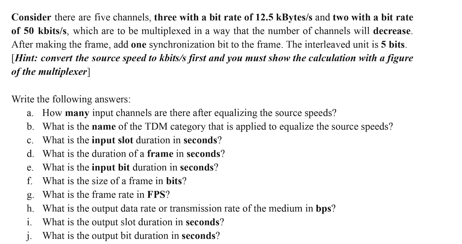 Solved Consider there are five channels, three with a bit | Chegg.com