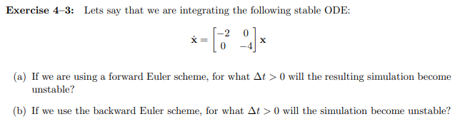 Solved Exercise 4-3: Lets say that we are integrating the | Chegg.com
