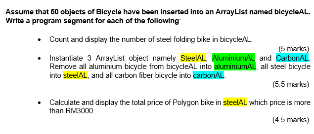 Solved QUESTION 1 Given the following Bicycle and ArrayList | Chegg.com