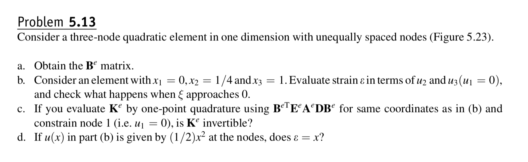 Solved Problem 5.13 Consider a three-node quadratic element | Chegg.com