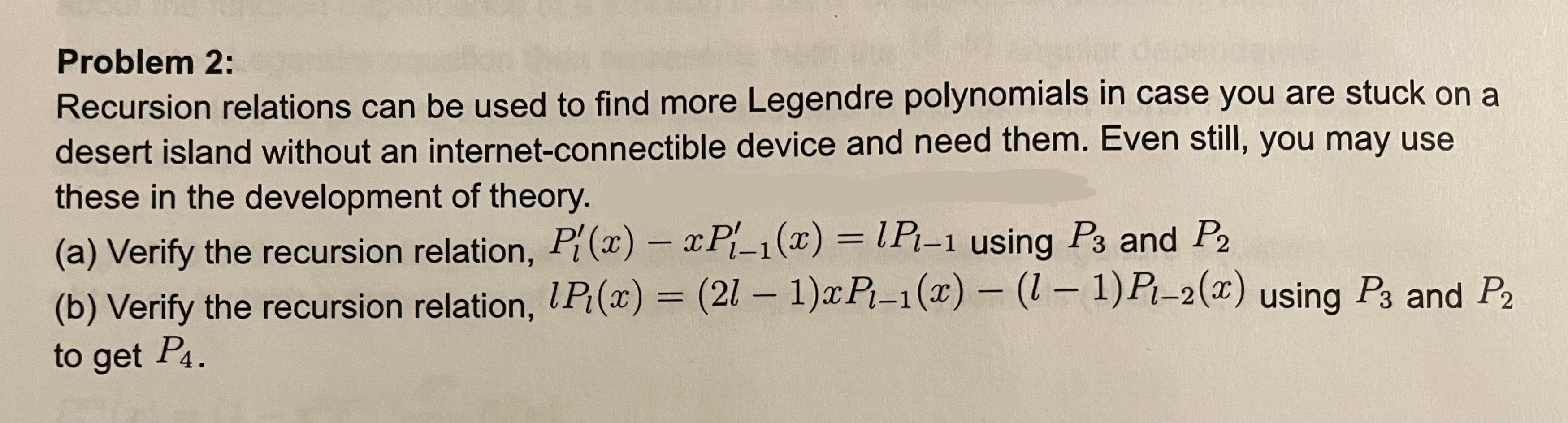 Solved Problem 2: Recursion relations can be used to find | Chegg.com