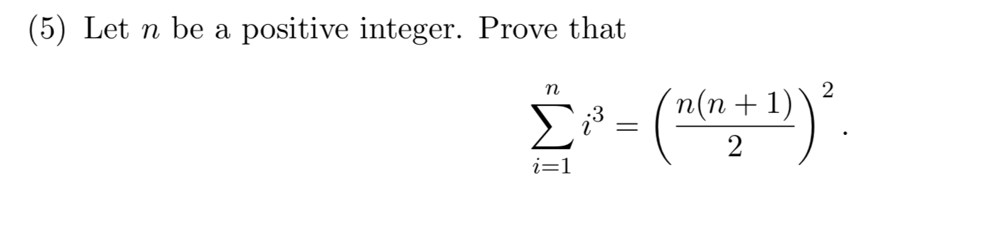Solved (5) Let n be a positive integer. Prove that n کرنے | Chegg.com