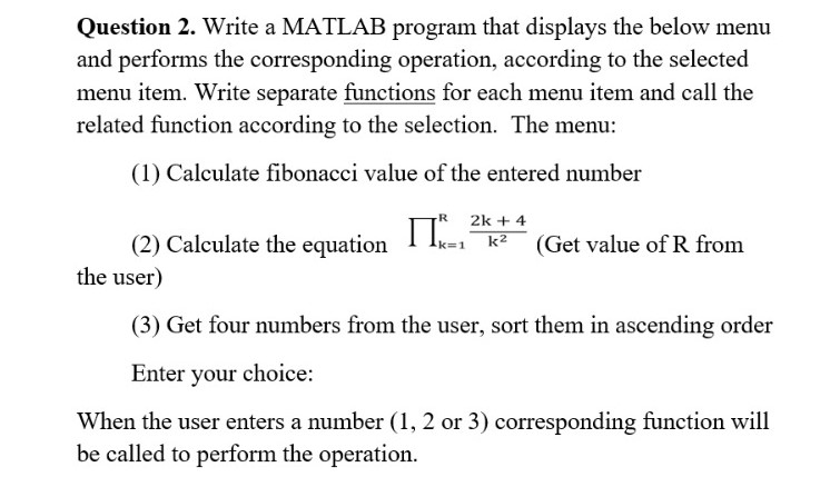 Solved Question 2. Write a MATLAB program that displays the | Chegg.com