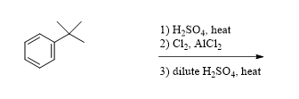 Solved 1) H2SO4, heat 2) C12, AICI: 3) dilute H2SO4, heat | Chegg.com